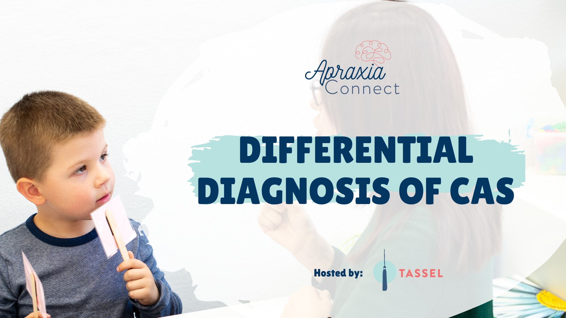 Differential Diagnosis of CAS – Tassel